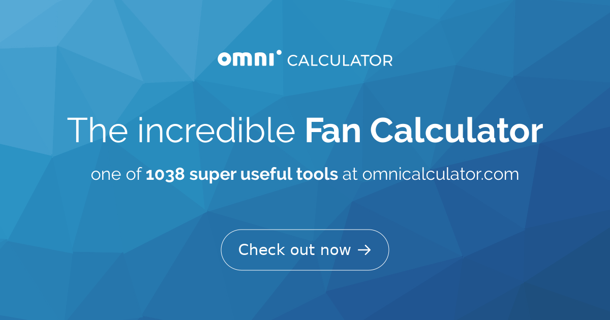 Fan Calculator - CFM Calculator - Omni