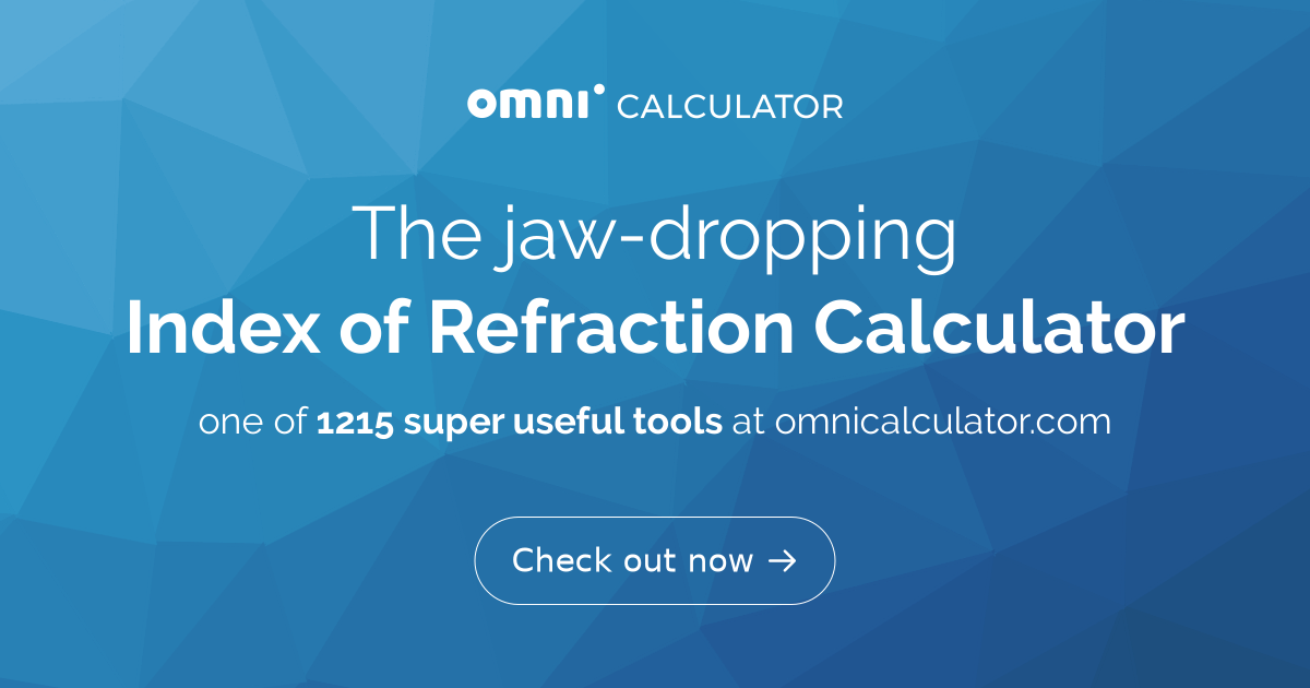 Index of Refraction Calculator - Omni