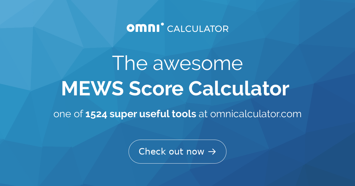 MEWS Score Calculator | Modified Early Warning Score