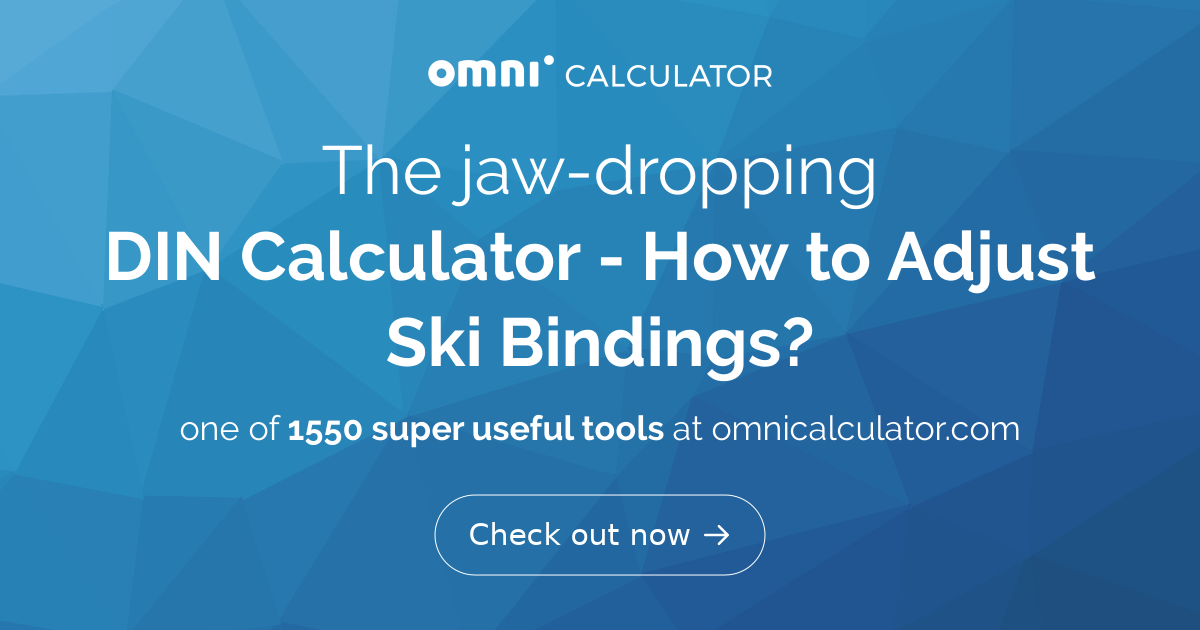DIN Calculator How To Adjust Ski Bindings 