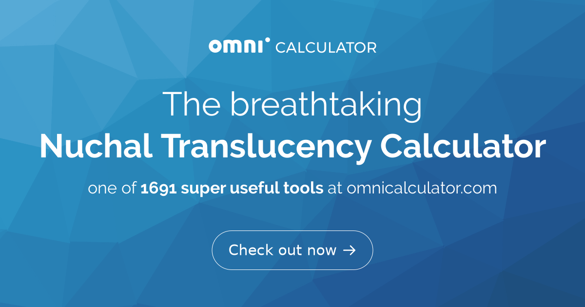 Nuchal Translucency Calculator