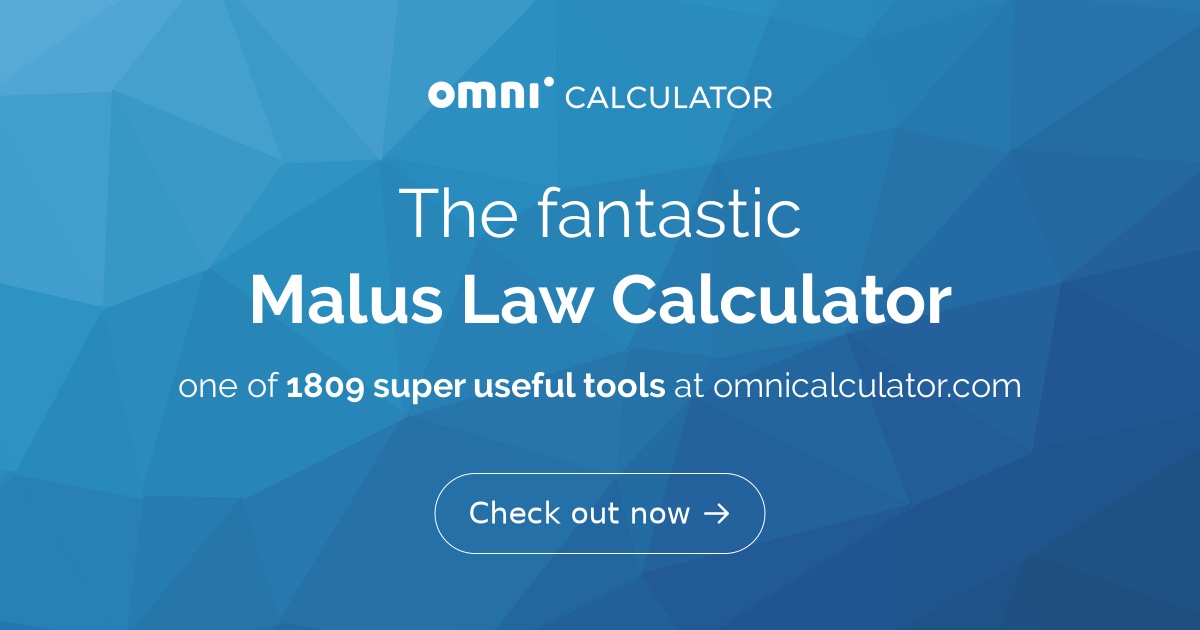 Malus Law Calculator