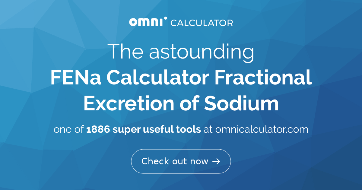 FENa Calculator (Fractional Excretion of Sodium)