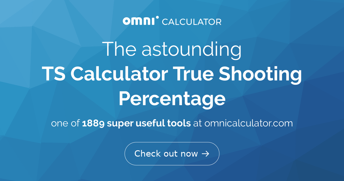 TS Calculator Calculate True Shooting Percentage ts-calculator-calculate-true-shooting-percentage