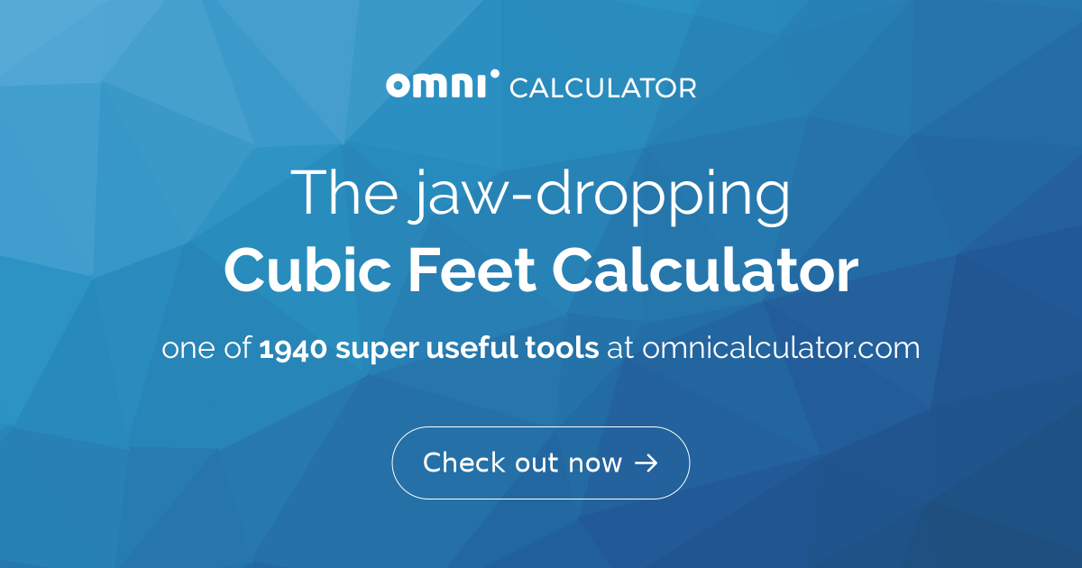 Cubic Feet Calculator Cubic Feet From Inches And Other Units