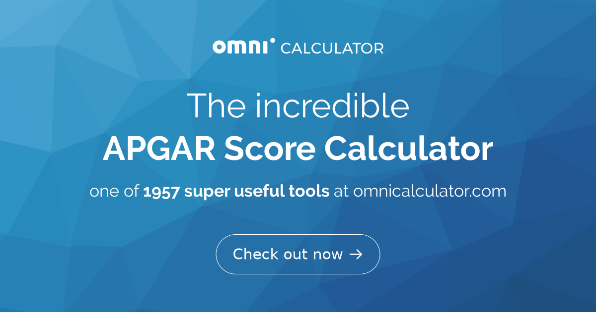 APGAR Score Calculator | Definition | History