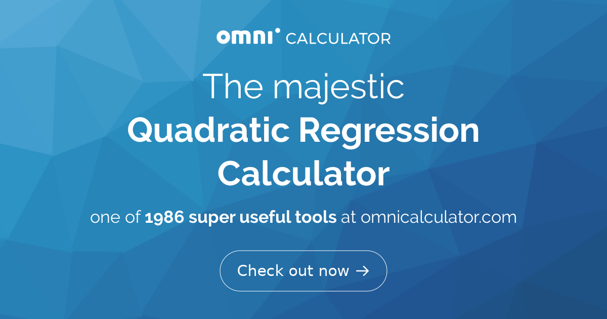 Quadratic Regression Calculator Formula