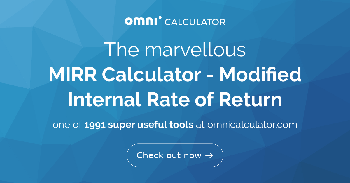 Mirr Calculator Modified Internal Rate Of Return