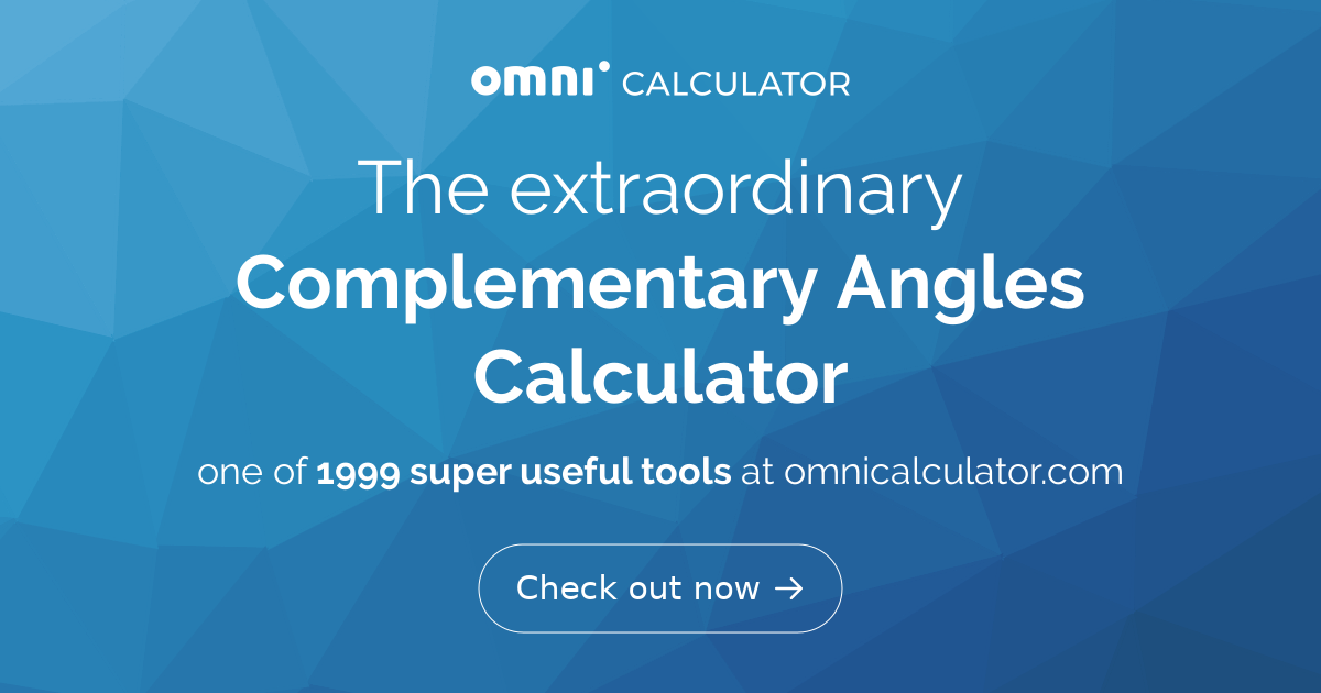 Complementary Angles Calculator. Are 2 angles complementary?