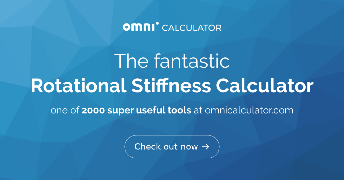Rotational Stiffness Calculator