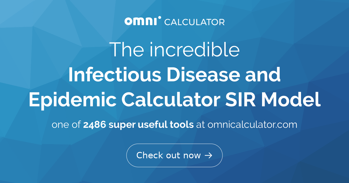 Infectious Disease Calculator | Simulate Any Infectious Diseases