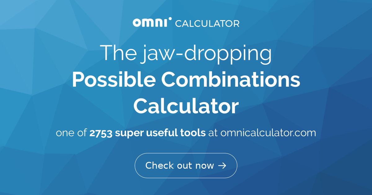Possible Combinations Calculator Generator