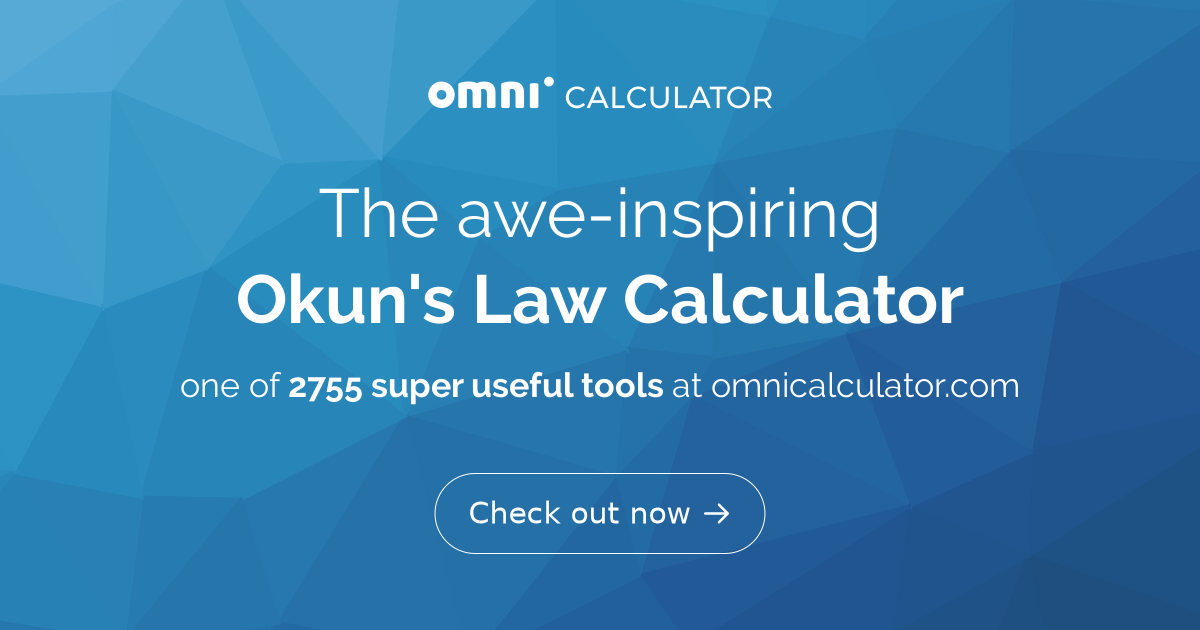 Okun's Law Calculator