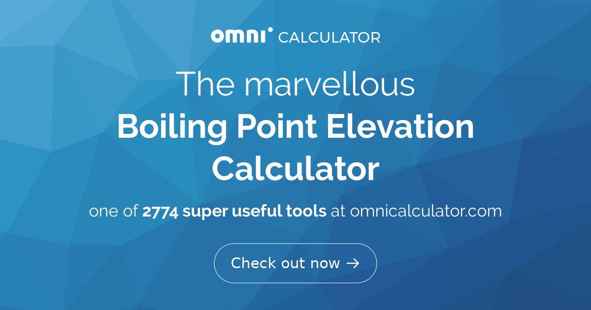 Boiling Point Elevation Calculator