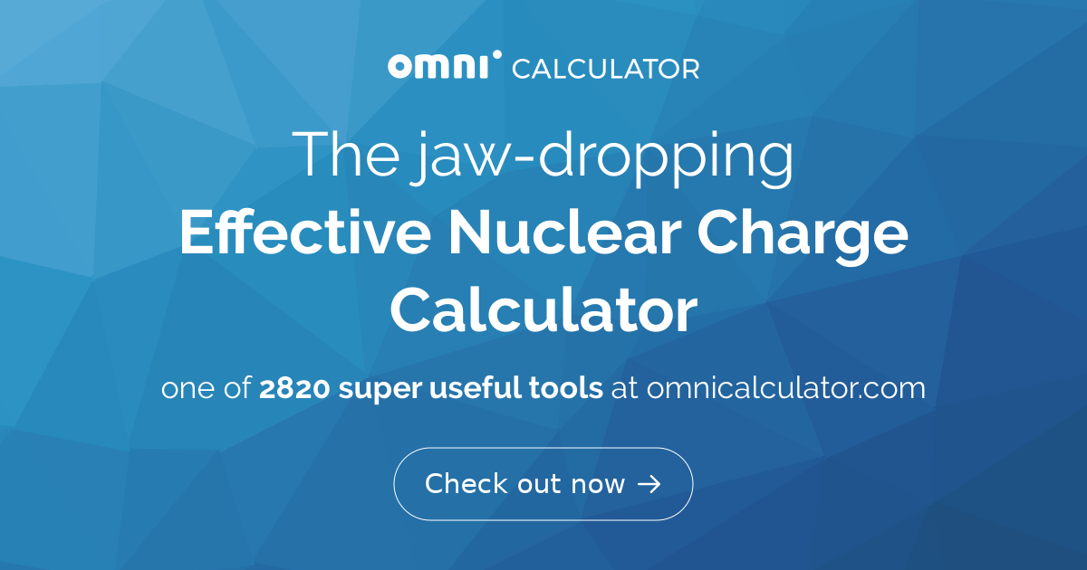 Effective Nuclear Charge Calculator | Slater's Rule