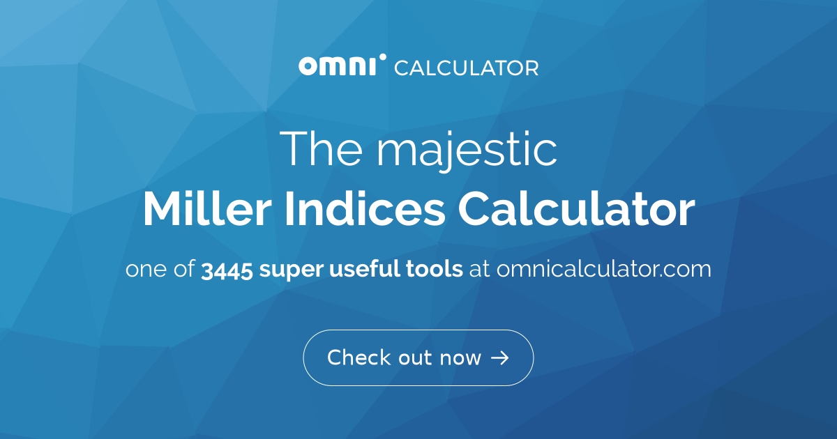 Miller Indices Calculator - Cubic crystals