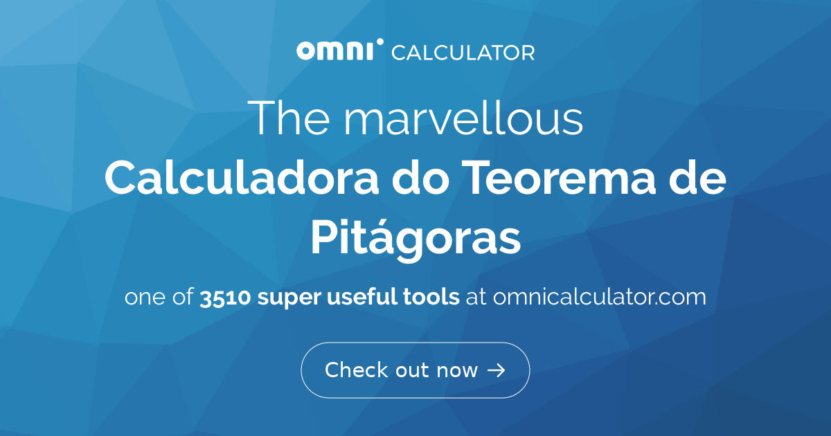 Calculadora do Teorema de Pitágoras