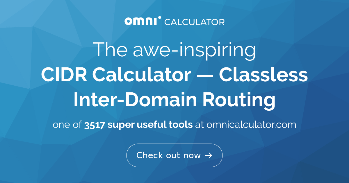 CIDR Calculator - Classless Inter-Domain Routing