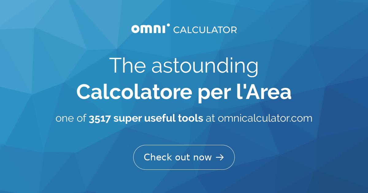 Calcolatore per l'Area | 16 Forme più Comuni!