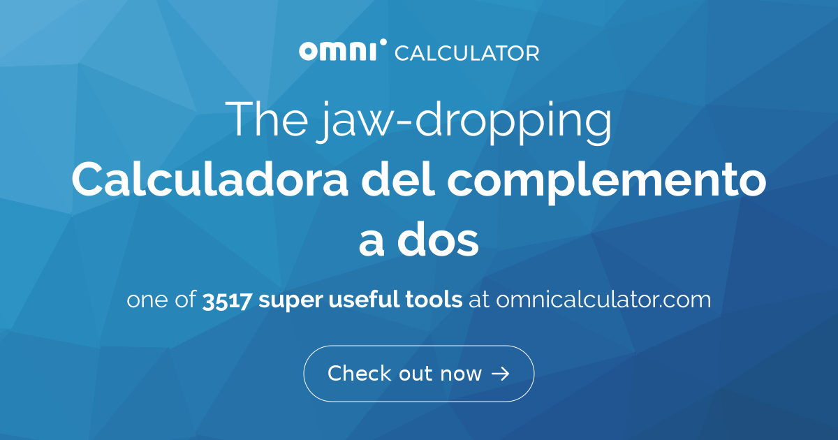 Calculadora del complemento a dos de un binario