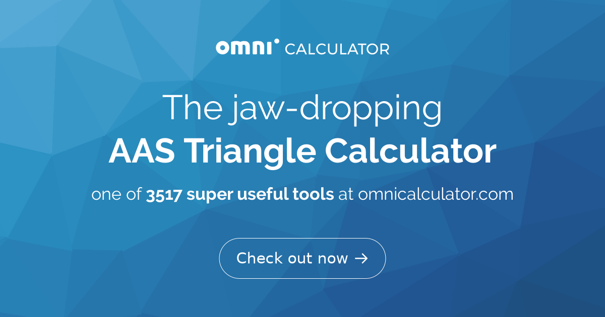 AAS Triangle Calculator | Solving AAS Triangles