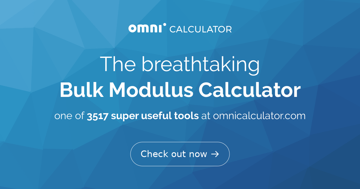 Bulk Modulus Calculator