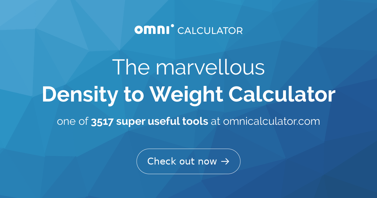 Density to Weight Calculator