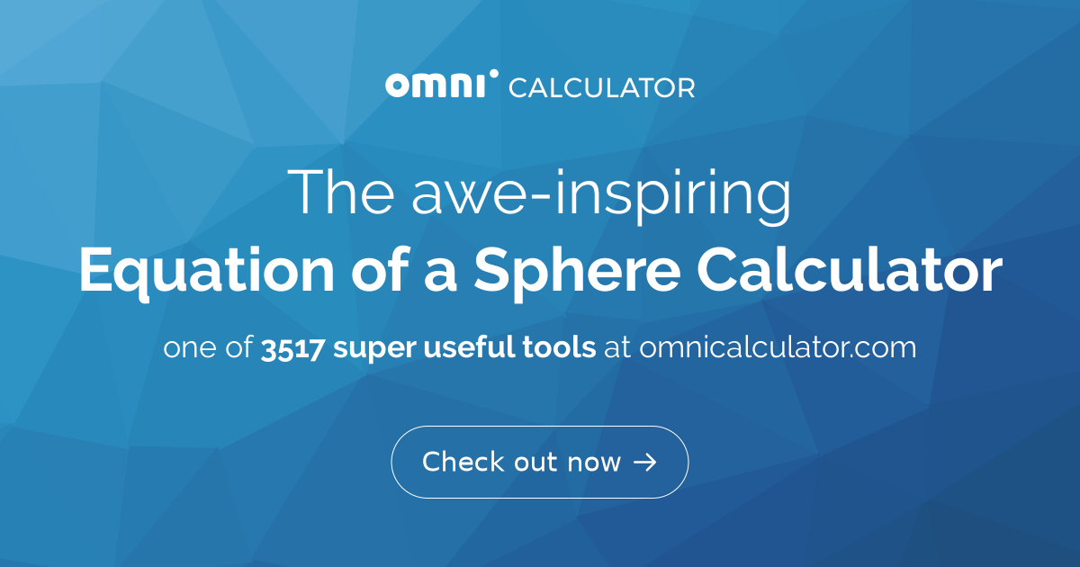 Equation of a Sphere Calculator