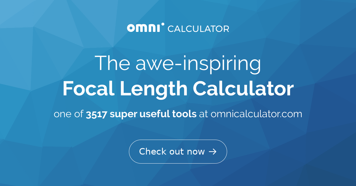 Focal Length Calculator