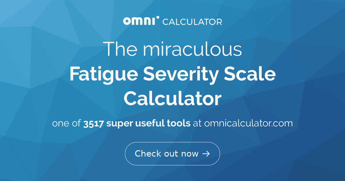 Fatigue Severity Scale Calculator