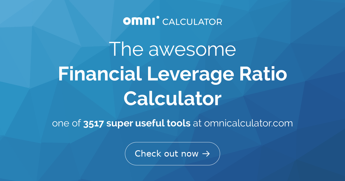 Financial Leverage Ratio Calculator | Formula
