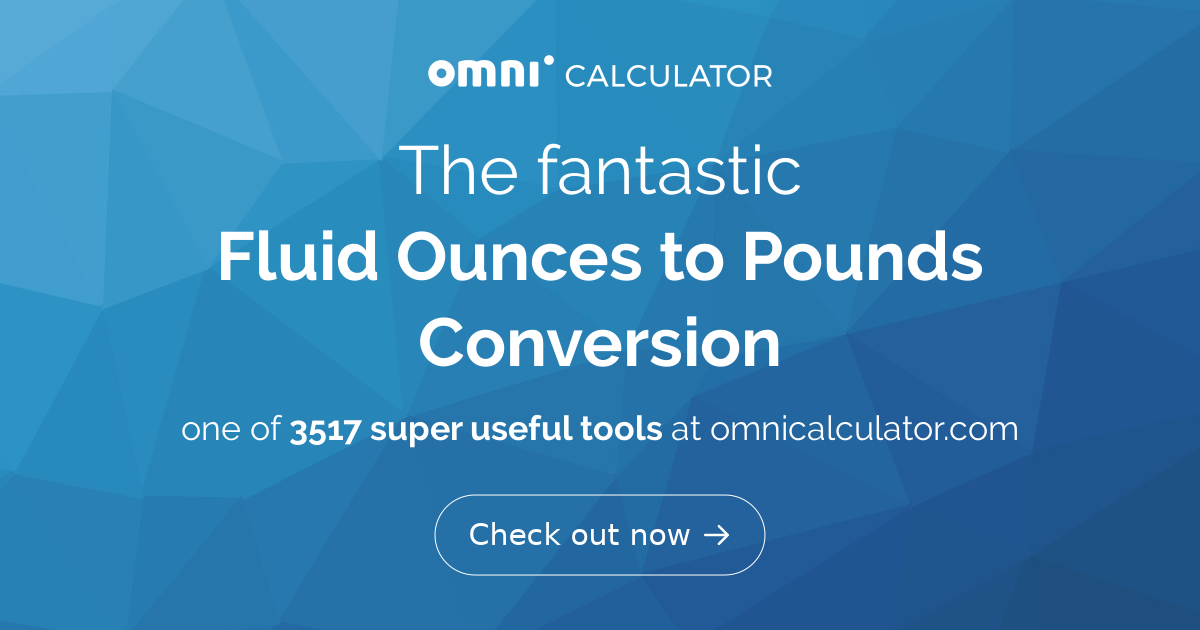 Fluid Ounces To Pounds Conversion