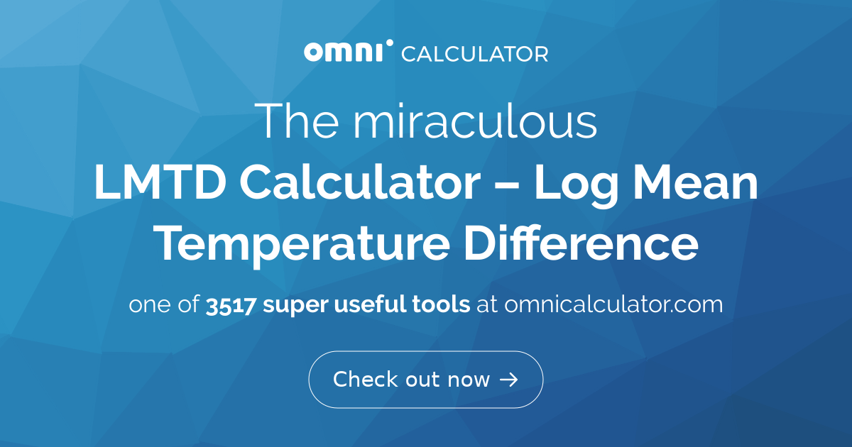 LMTD Calculator – Log Mean Temperature Difference