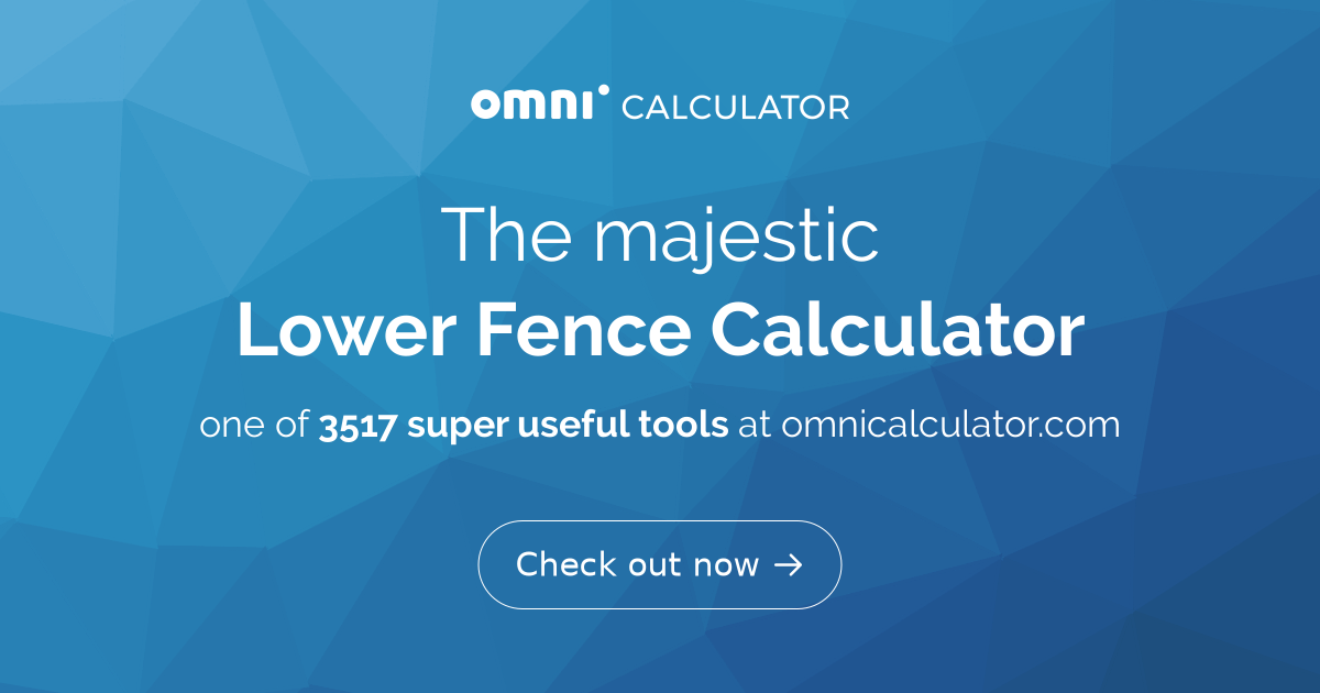 Lower Fence Calculator | Statistics