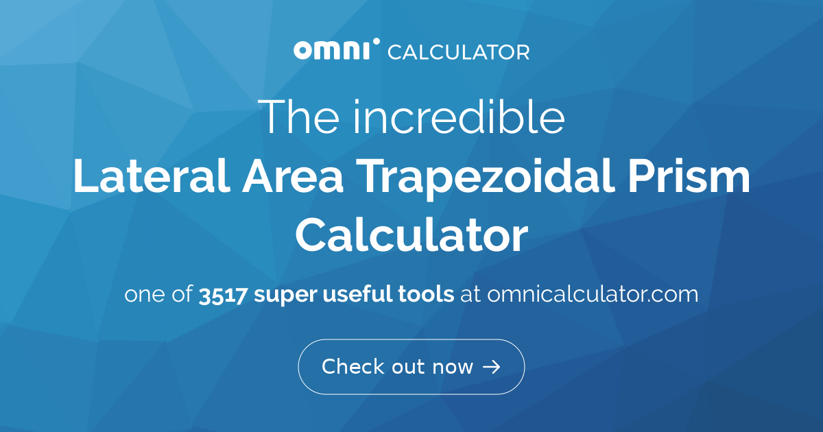 Lateral Area Trapezoidal Prism Calculator