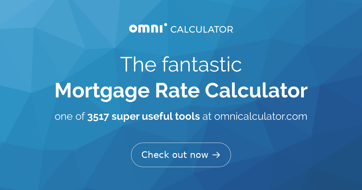 Mortgage Rate Calculator