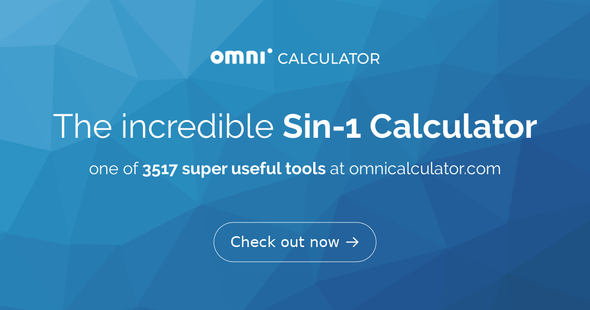 Sin-1 Calculator