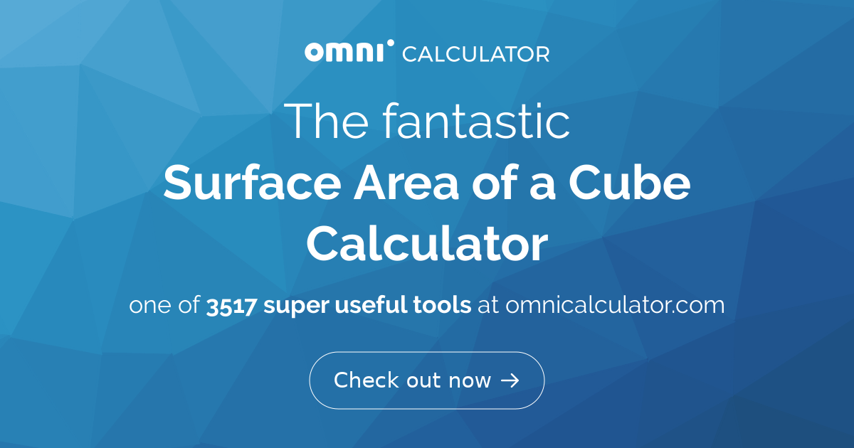Surface Area of a Cube Calculator | Formula
