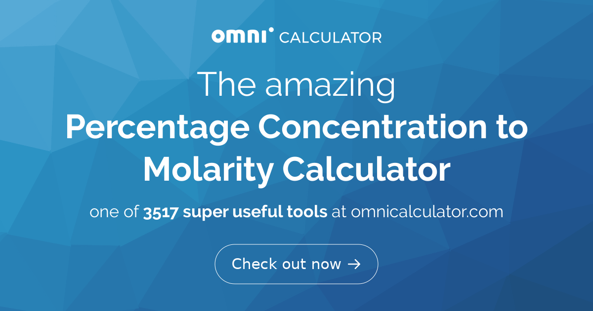 Percentage Concentration to Molarity Calculator