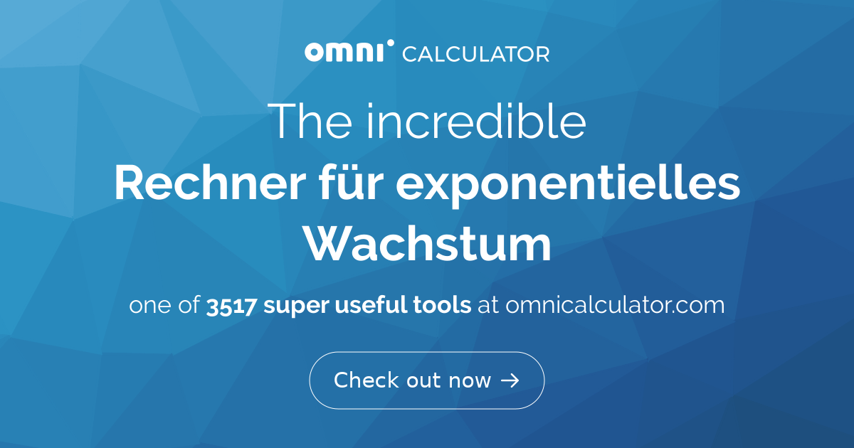 Rechner für exponentielles Wachstum