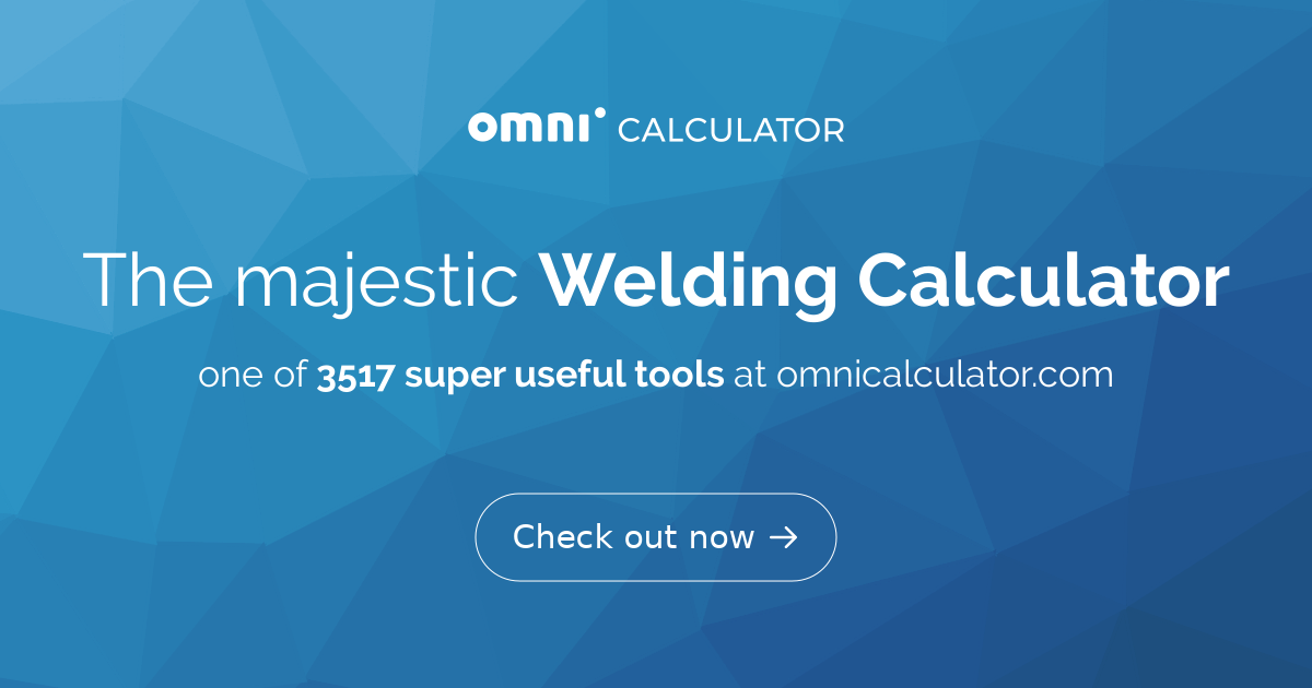 Welding Calculator – Strength of Weld Joints