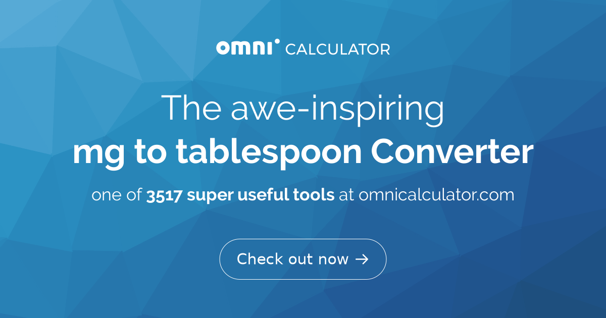 mg to tablespoon Converter