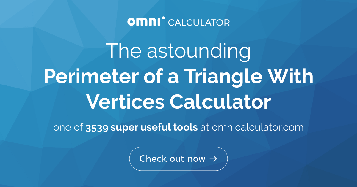 Perimeter of a Triangle With Vertices Calculator