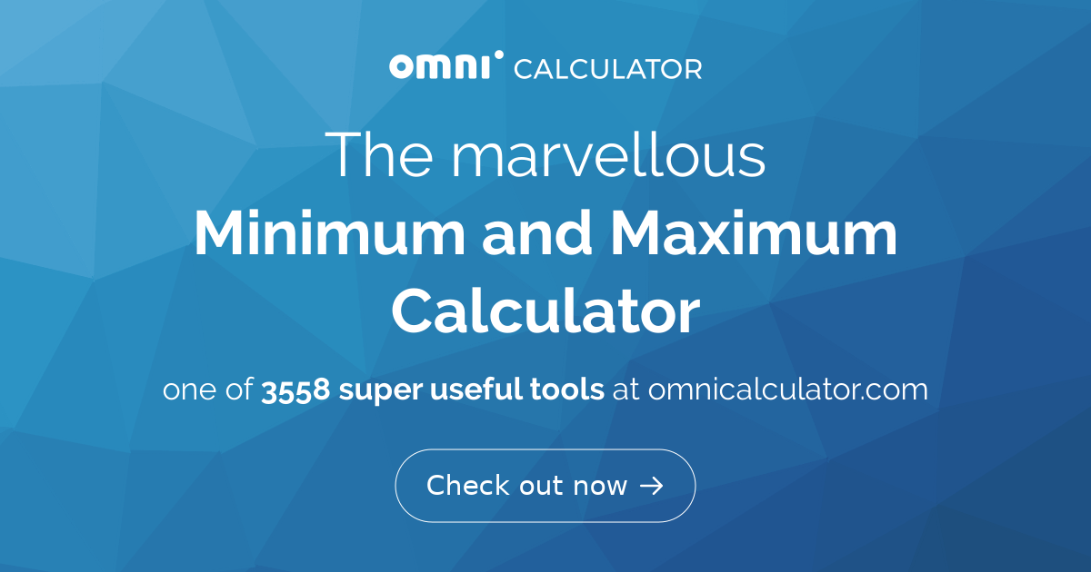 Minimum and Maximum Calculator