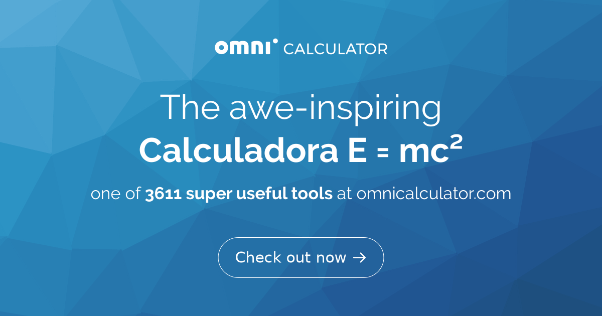 Calculadora E = mc²