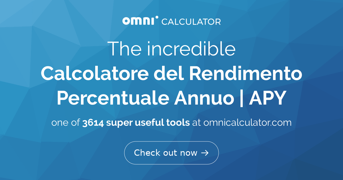 Calcolatore di APY | Rendimento Percentuale Annuo