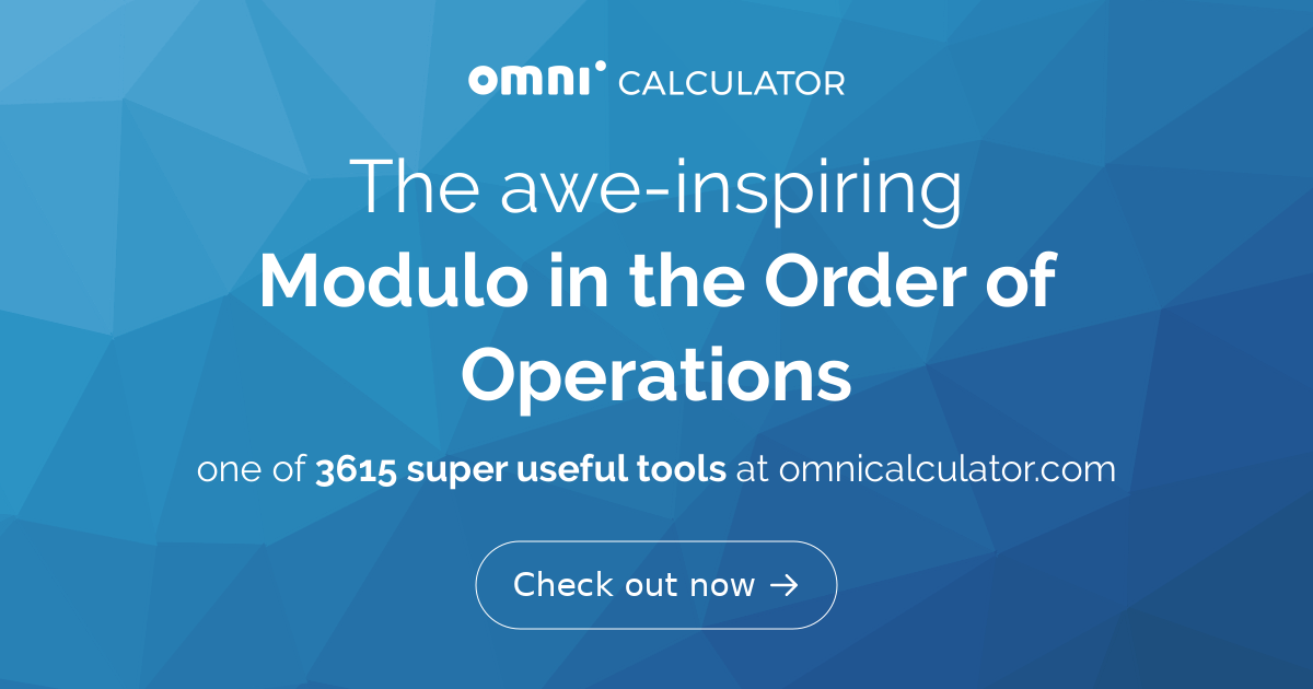 Modulo in the Order of Operations