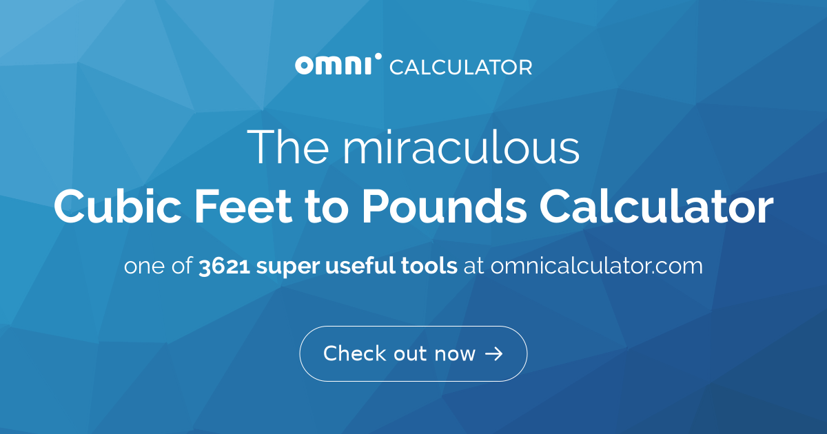 Cubic Feet to Pounds Calculator