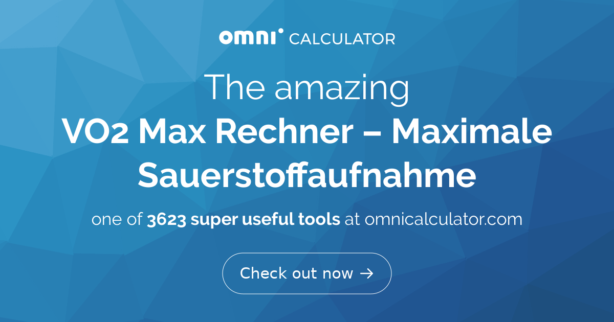 VO2 Max Rechner – Maximale Sauerstoffaufnahme