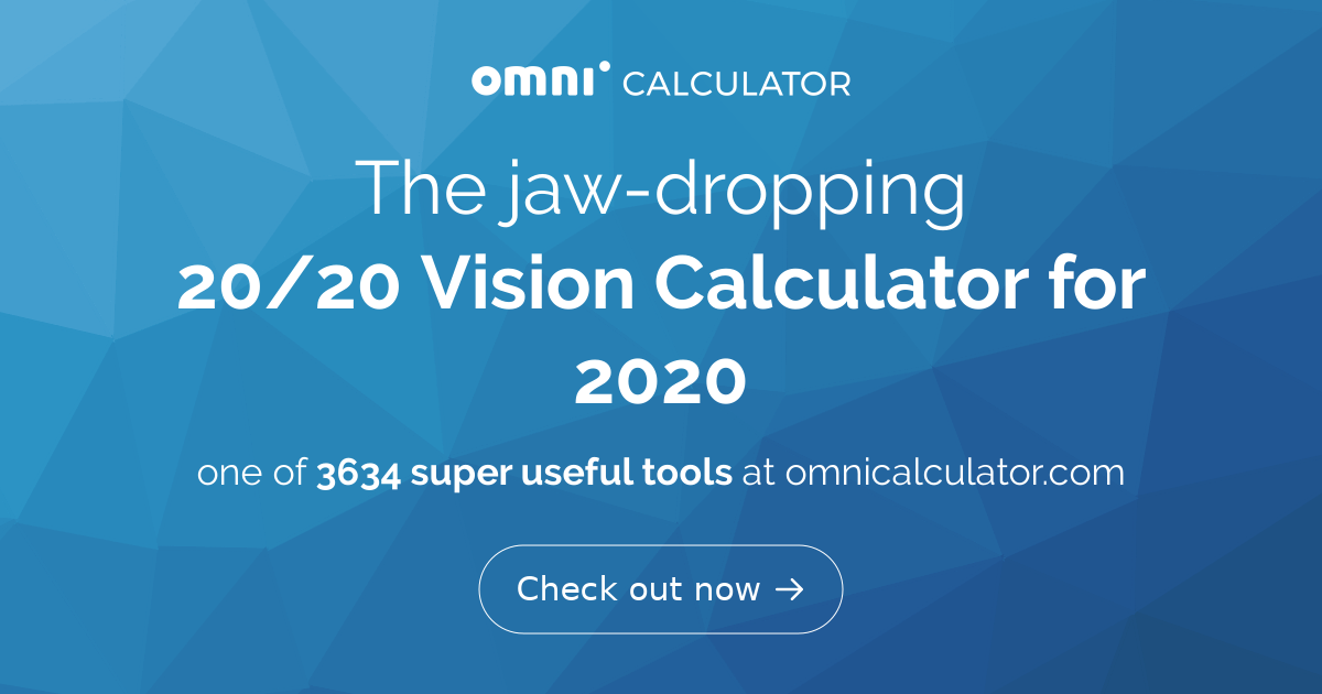 20/20 Vision Calculator for 2020